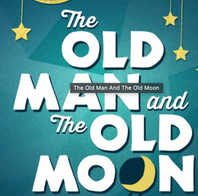 The Old Man and The Old Moon